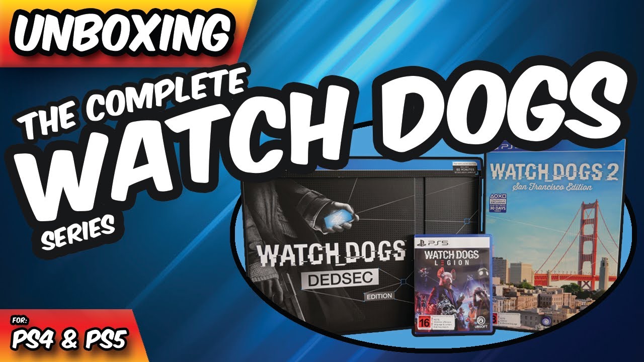 Unboxing The Complete Watch Dogs Series | PS4 & PS5 - YouTube