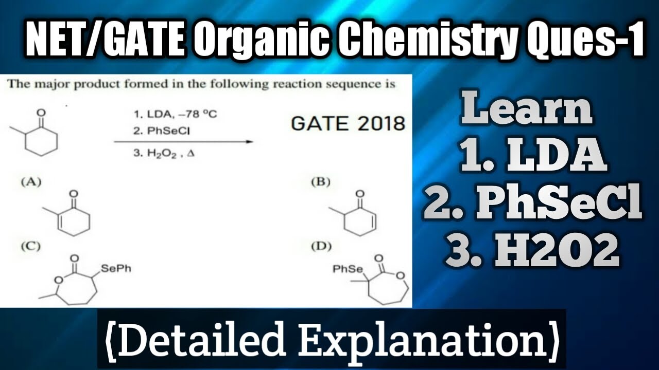 LDA Base| phsecl| H2O2 reagent|Gate previous year ques chemistry ...