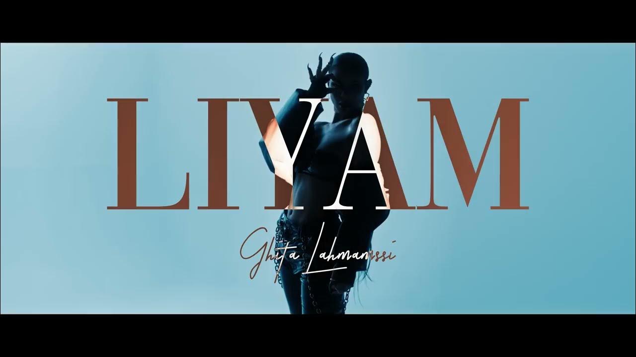 Ghita Lahmamssi - Liyam [Official Lyric Video] (2023) / غيثة لحمامصي - ليام - YouTube Music