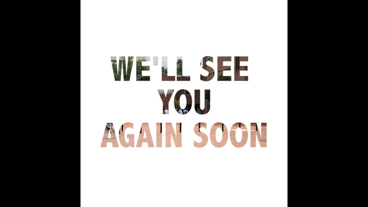 We Will See You Again Soon YouTube we-will-see-you-again-soon-youtube