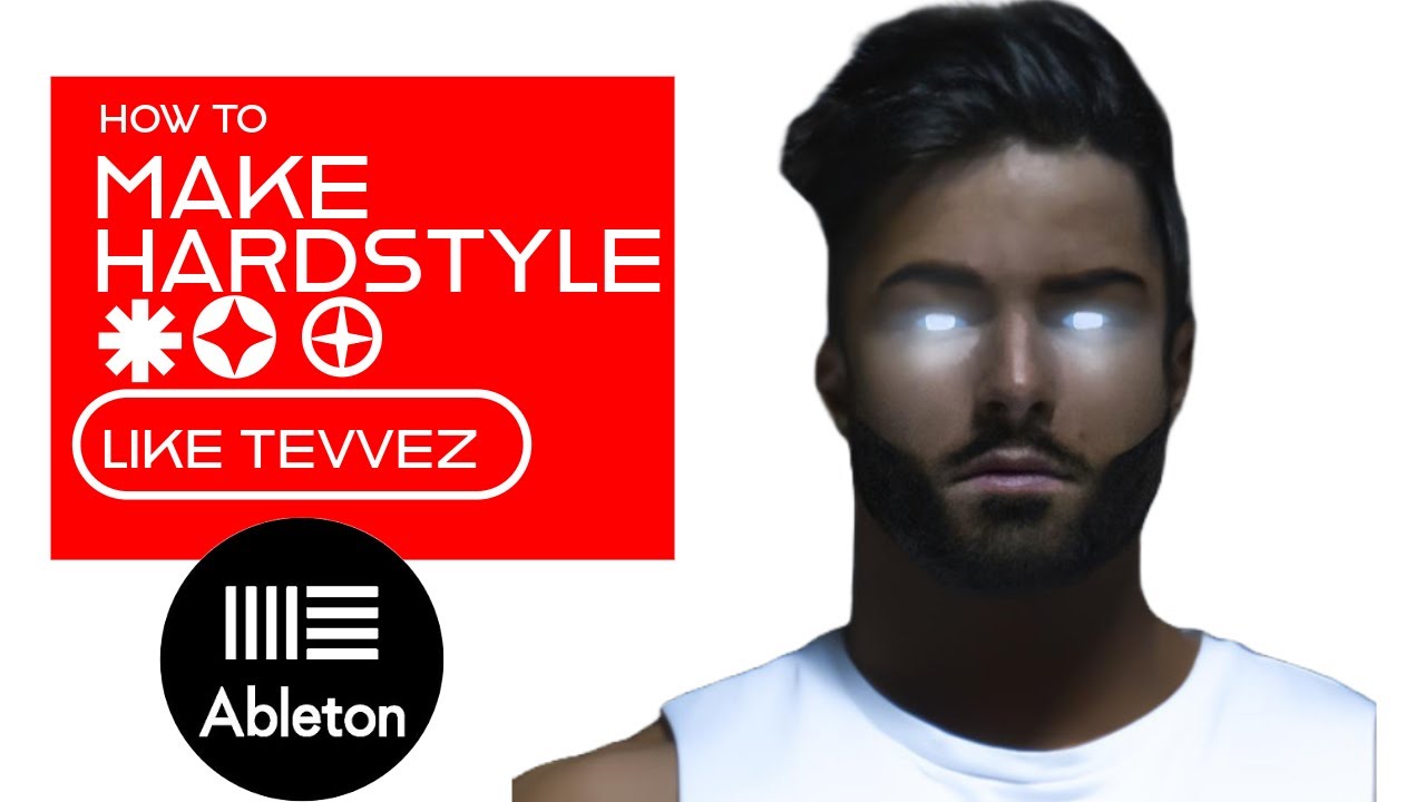 How To Make Hardstyle Like TEVVEZ [+Samples] - YouTube
