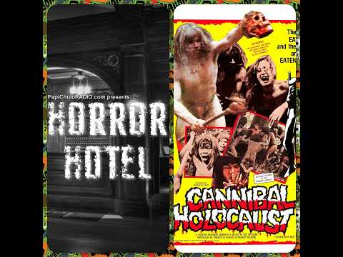 Cannibal Holocaust (1980) – Horror Hotel [September 24, 2017]