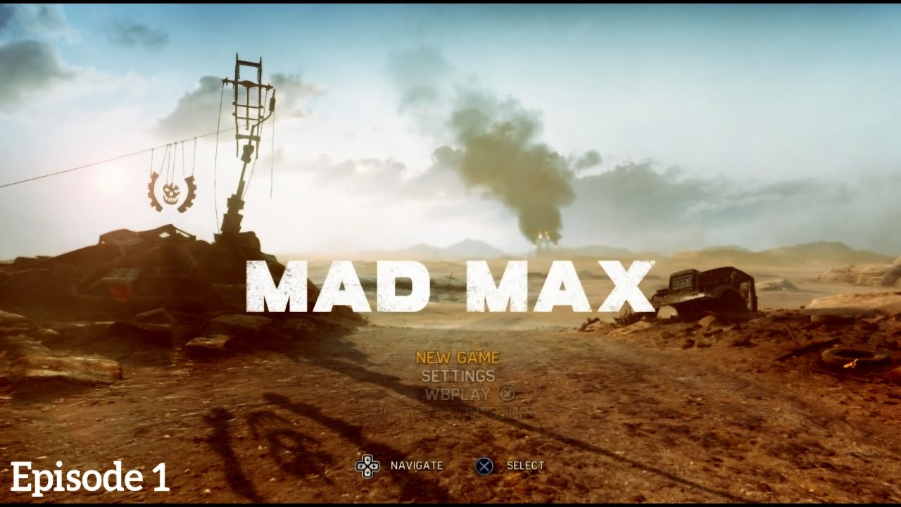 MAD MAX VIDEO GAME / EPISODE 1 - YouTube