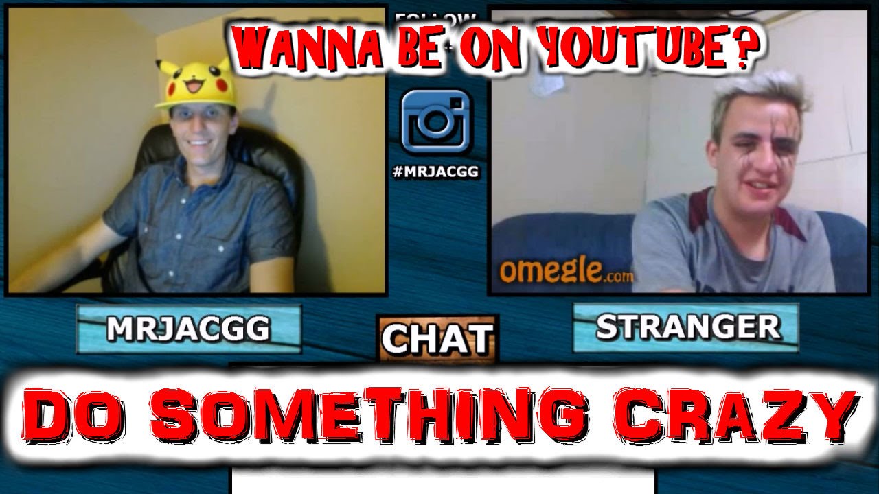 Do Something Crazy Omegle Funny Moments Youtube