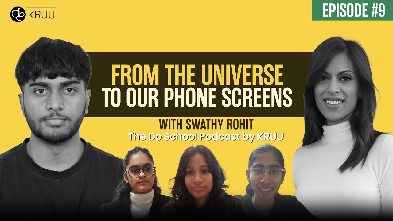 Ep 9 | From the Universe to our phone screens with Swathy Rohit | The ...