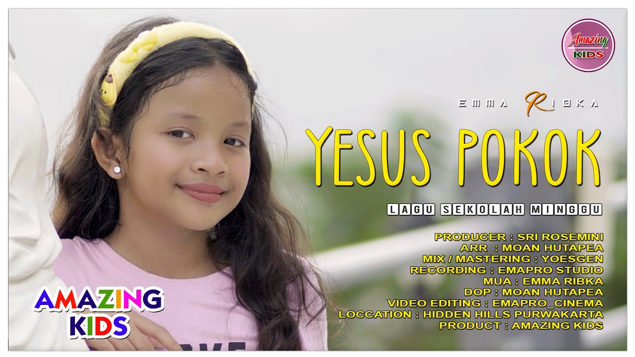 Sekolah Minggu " Yesus Pokok" Emma Ribka - Official Music Video - YouTube