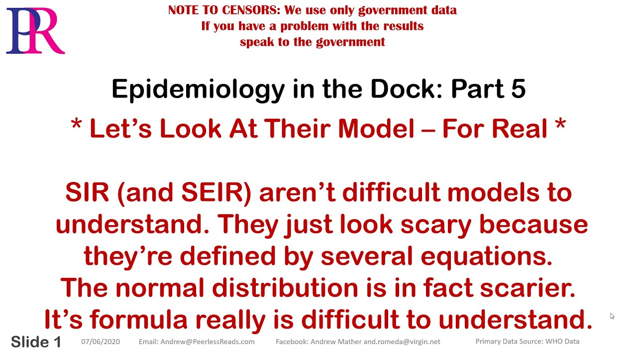 Covid 19: R0; SIR, SEIR Models Flawed. Epidemiology in the Dock Part 5 ...
