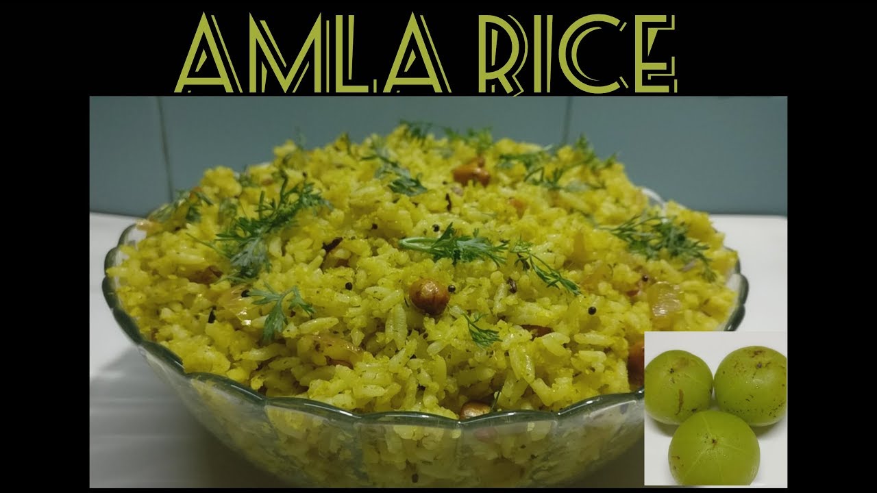 Amla Rice |Nellikai Chitranna|Indian Gooseberry Rice|ನೆಲ್ಲಿಕಾಯಿ ...
