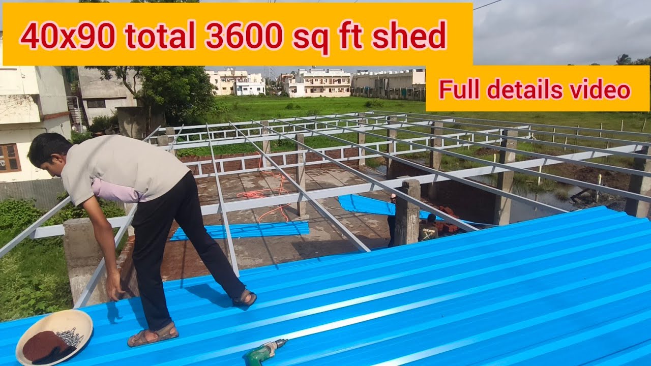 40x90 m s metal Ruffing profile sheet shed full detail video. ...3600 ...