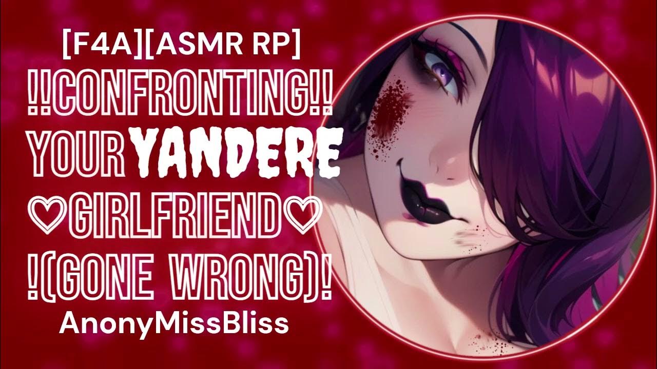 [F4A]Confronting Your Yandere GF[DARK][DISTURBING][VIOLENCE] - YouTube