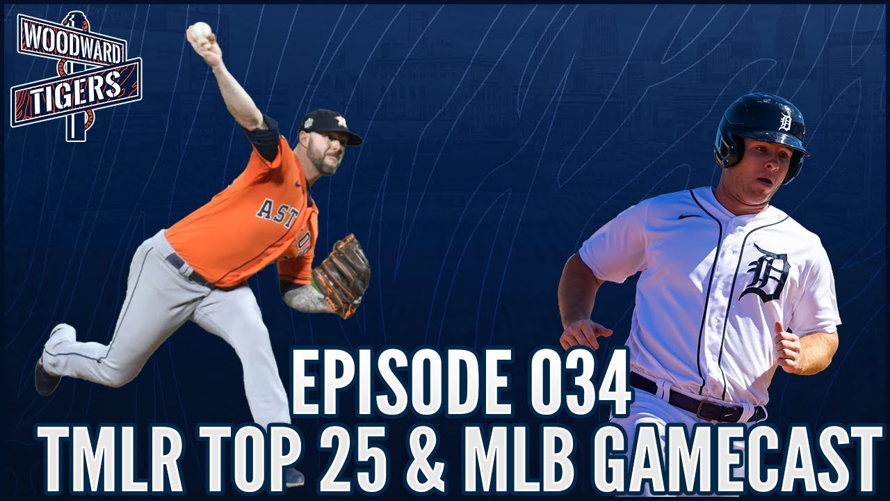Episode 034-The TMLR Top 25 Tigers Prospects List & MLB Gamecast - YouTube