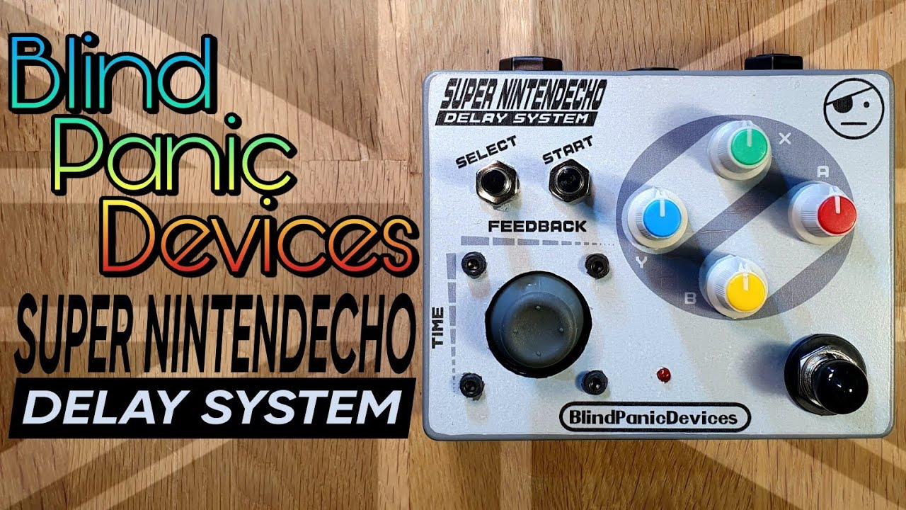 Blind Panic Devices Super Nintendecho Delay System - YouTube