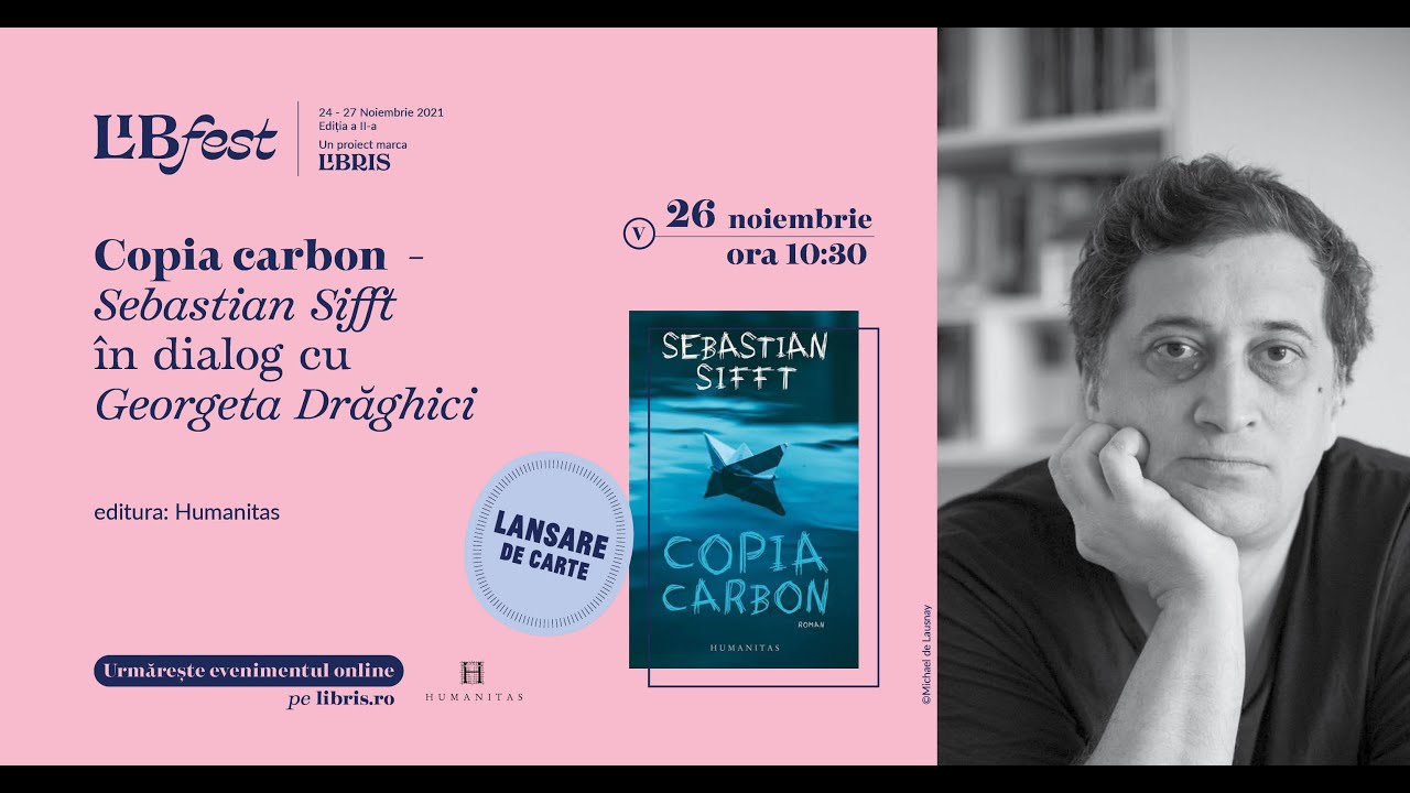 LibFest Lansarea romanului „Copia carbon” de Sebastian Sifft, Editura ...