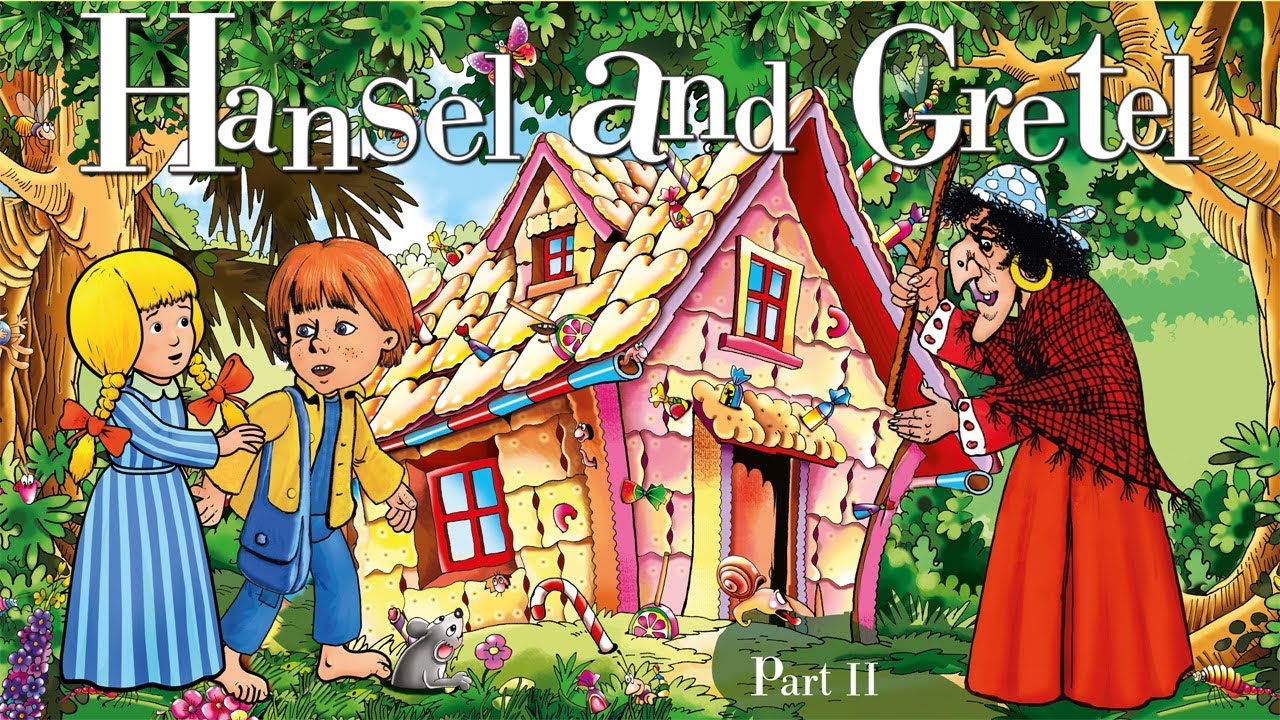Hansel and Gretel - Part 2 | Fairy Tales and Bedtime Stories for Kids ...