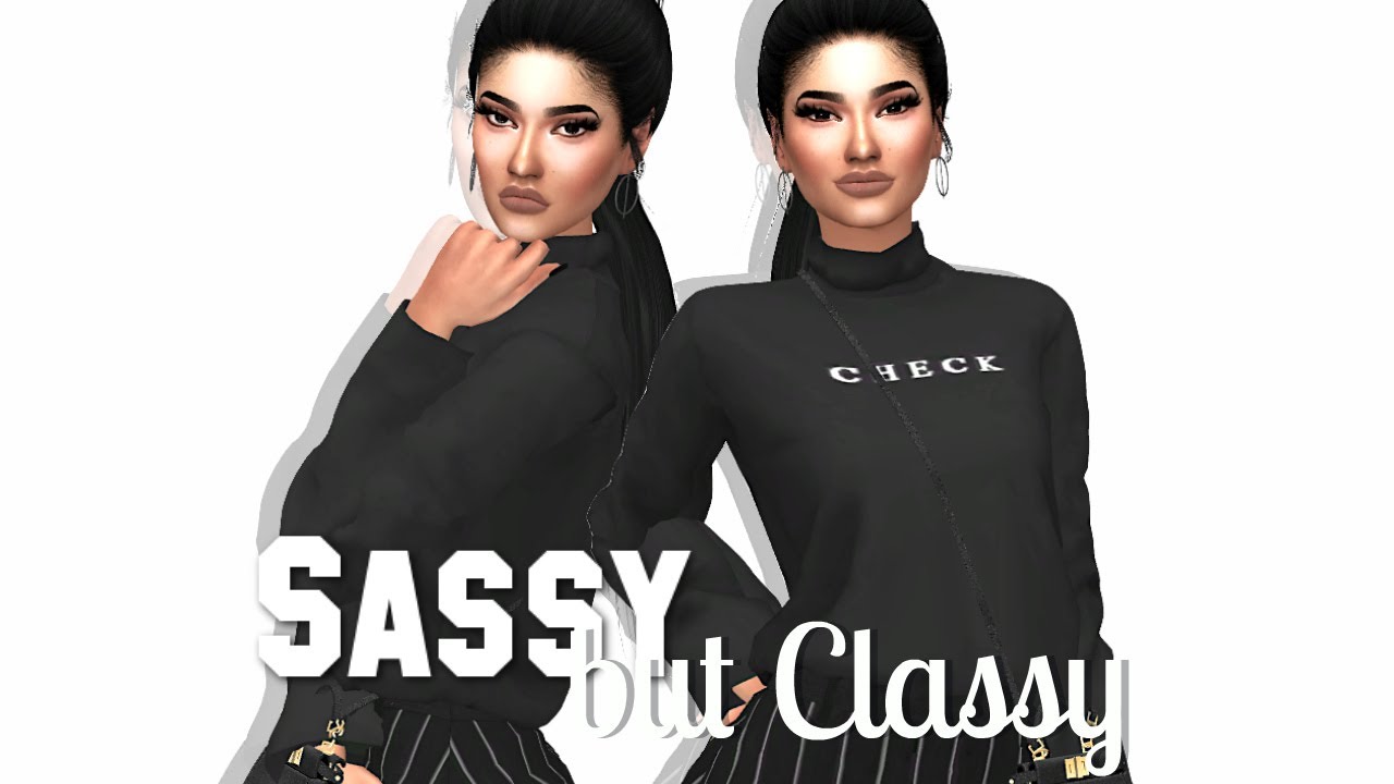 The Sims 4: CAS | Sassy but Classy + FULL CC LIST & SIM DOWNLOAD! - YouTube