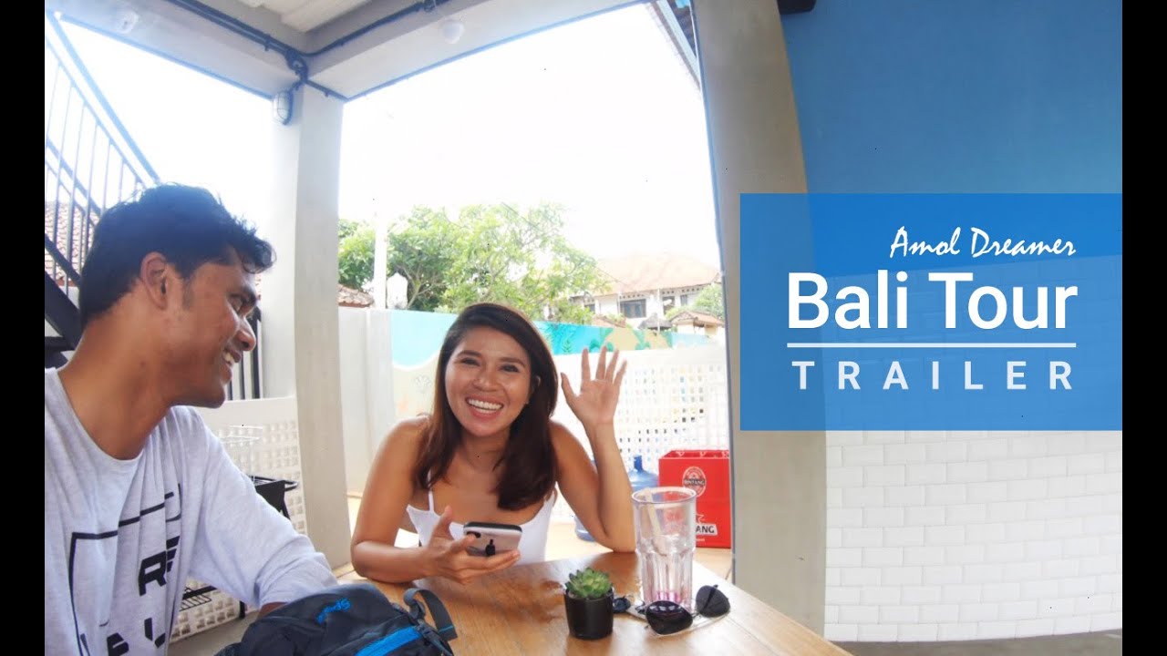 Bali Tour Trailer V1 (All About dreams) | Amol Dreamer - YouTube