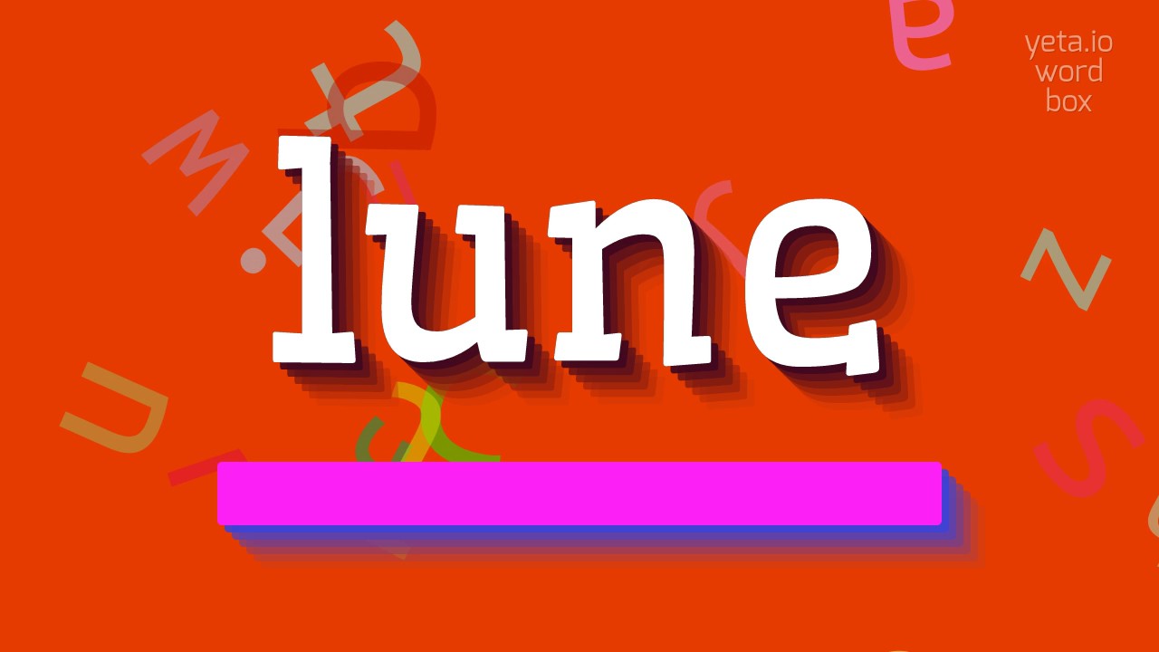 How to say "lune"! (High Quality Voices) - YouTube