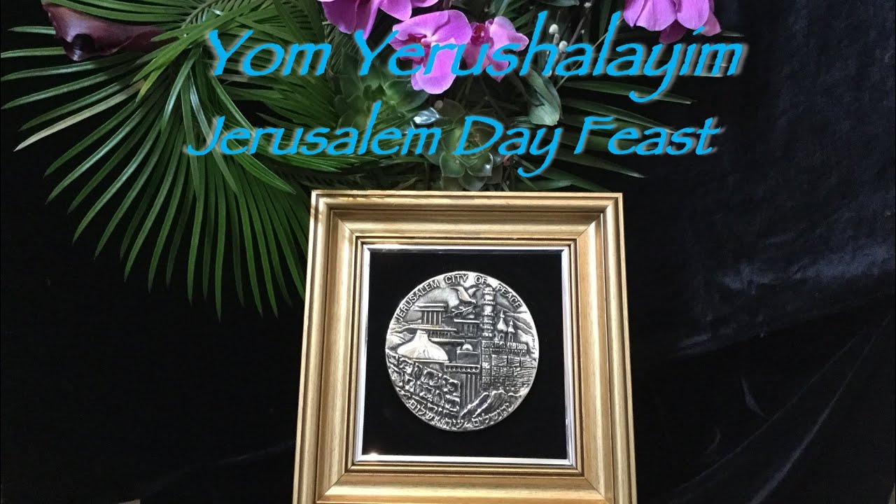 Yom Yerushalayim Jerusalem Day Feast 2020 - unbranded - YouTube