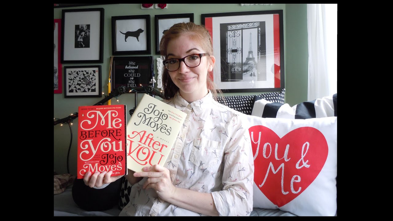 Book Review: Me Before You & After You by Jojo Moyes | FromVAtoCA - YouTube