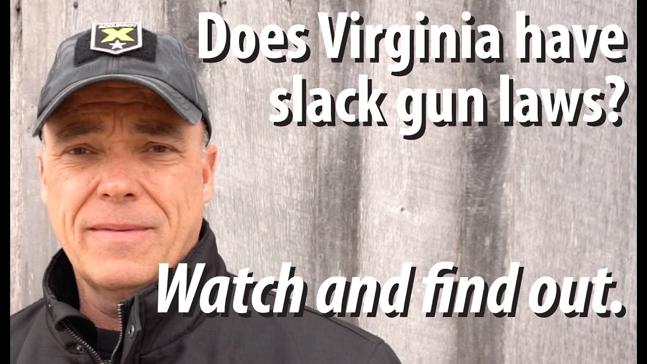 Does Virginia have SLACK GUN LAWS? - YouTube