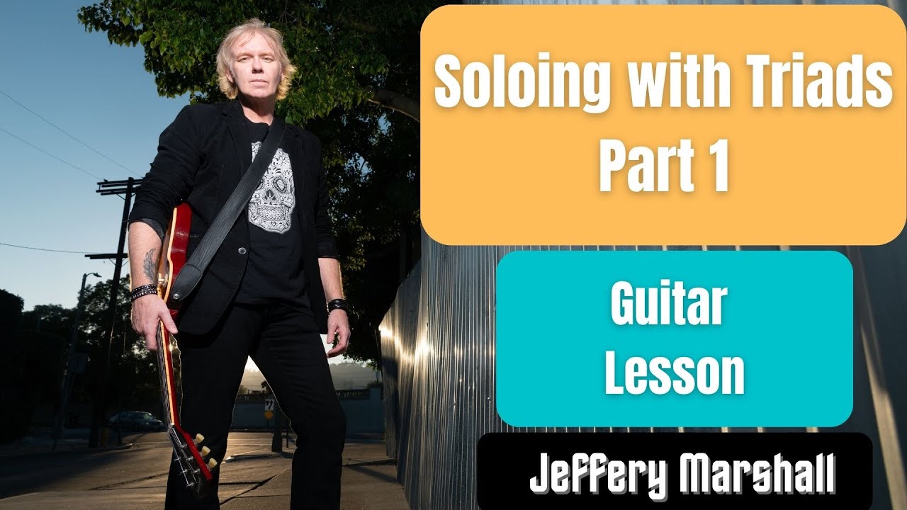 Guitar Soloing With Triads - Part 1 - Guitar Lesson - YouTube