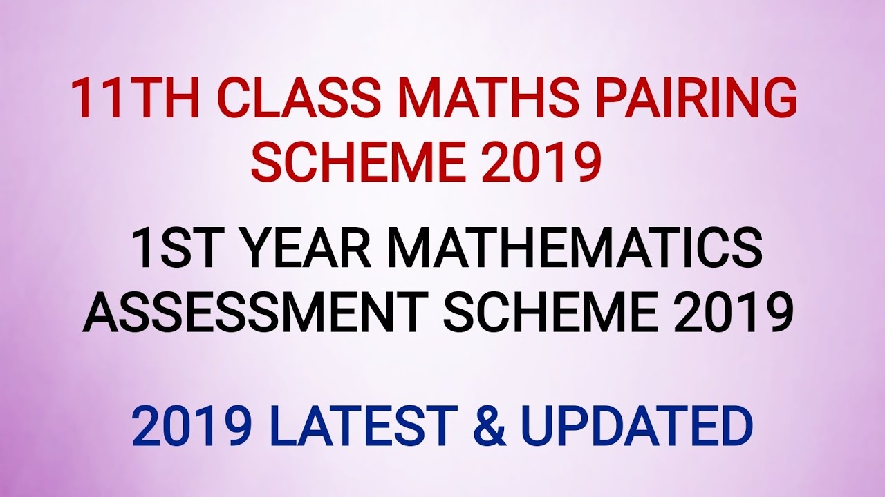 11TH CLASS MATHS PAIRING SCHEME 2019||1ST YEAR MATHEMATICS ASSESSMENT ...