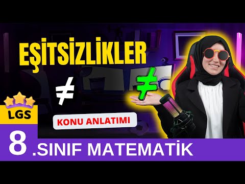 8. Sınıf Matematik | Eşitsizlikler Konu Anlatımı ve Soru Çözümü