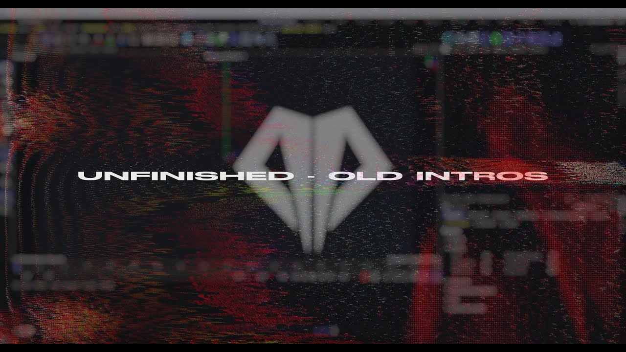 Unfinished - Old Intros #1 - YouTube