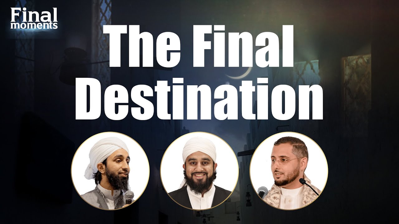 The Final Destination | The Final Moments Session 09 - YouTube