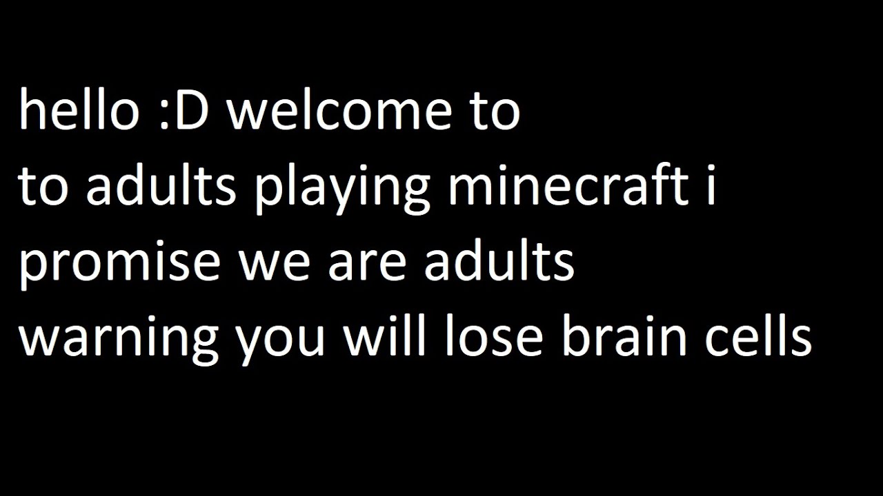 two adults playing Minecraft without using their brains - YouTube