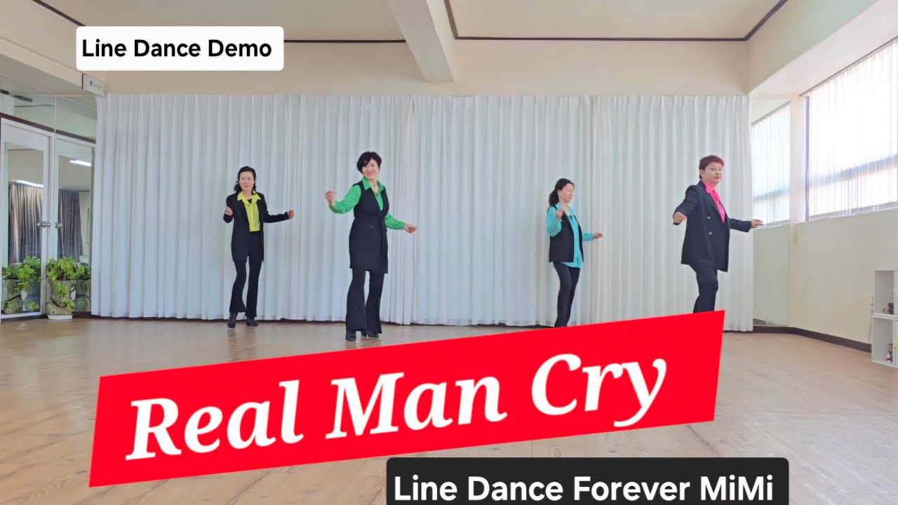 Real Man Cry Line Dance/Line Dance Forever MiMi/Improver - YouTube