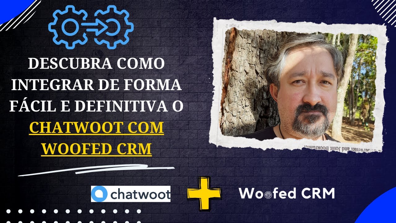 Descubra Como Integrar de Forma Fácil e Definitiva o Chatwoot com Woofed CRM - YouTube