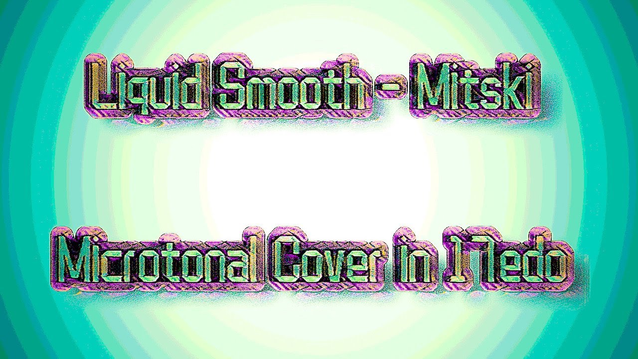 Liquid Smooth - Mitski Chords - Chordify