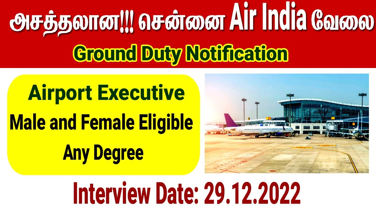 Air India Airport Executive Interview in Chennai - Any Degree can ...