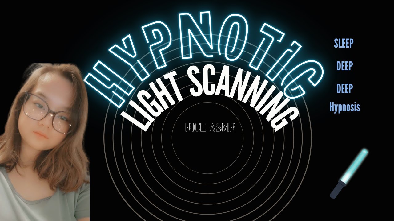 ASMR Hypnotic Light Scanning for DEEP SLEEP - Hypnosis - YouTube