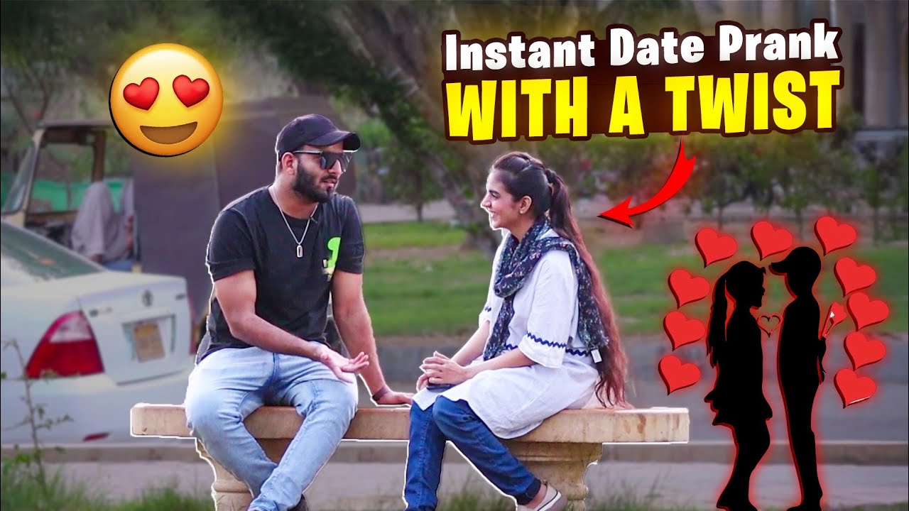 Instant Date Prank With A Twist | Pranks In Pakistan | Humanitarians ...