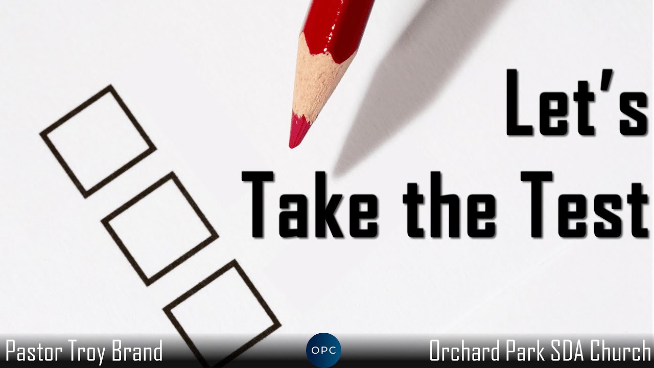 Let's Take the Test - Pastor Troy Brand - YouTube