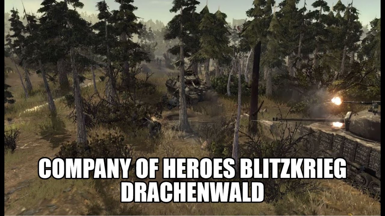 Company of Heroes Blitzkrieg DrachenWald - YouTube