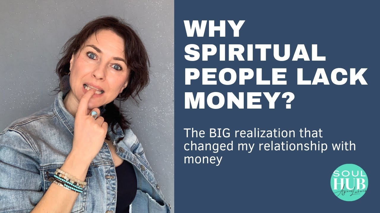 Why Spiritual people LACK MONEY? Lightworkers don’t realize this - YouTube