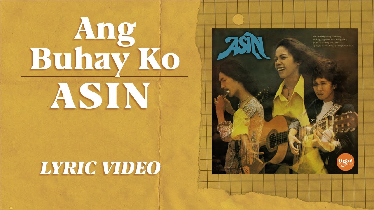 Ang Buhay Ko - Asin [Official Lyric Video] - YouTube
