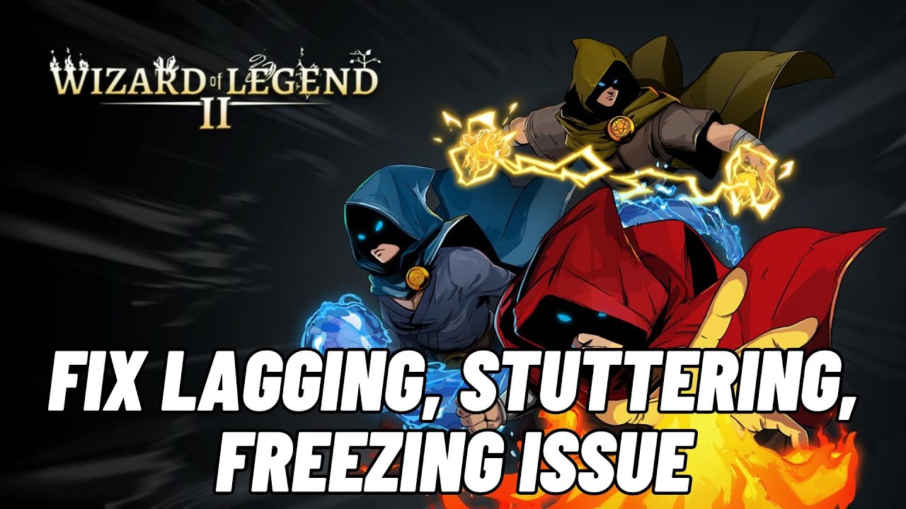 How To Fix Wizard of Legend 2 Lagging, Freezing or Stuttering Issue On ...