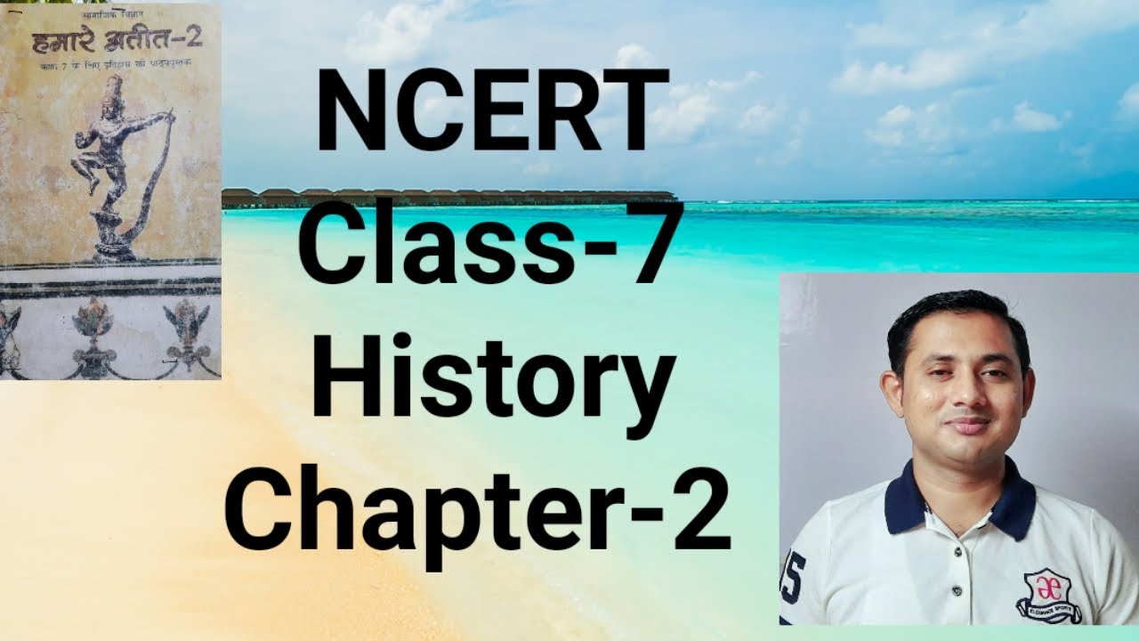NCERT Class 7 History Chapter 2 In Hindi History Class 7 Chapter 2 ncert-class-7-history-chapter-2-in-hindi-history-class-7-chapter-2