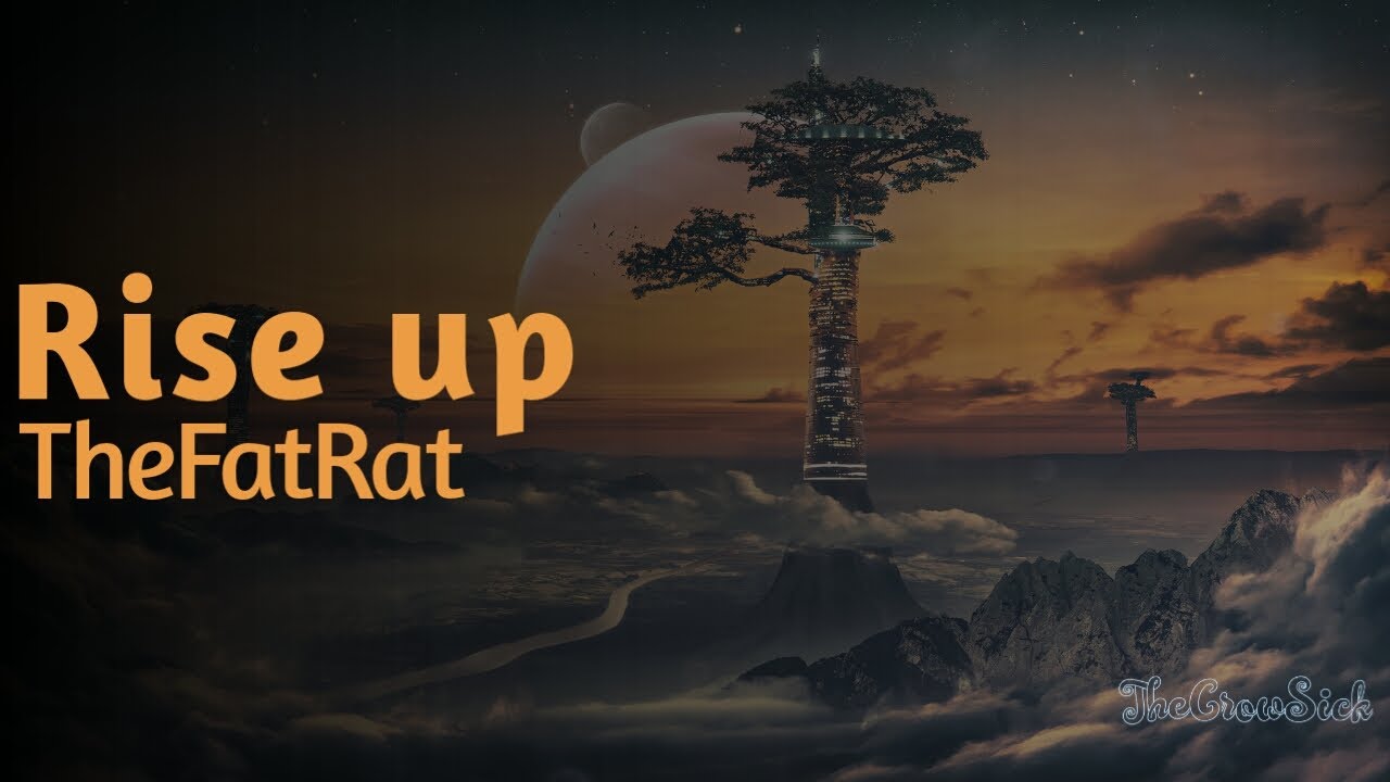 TheFatRat - Rise Up - YouTube