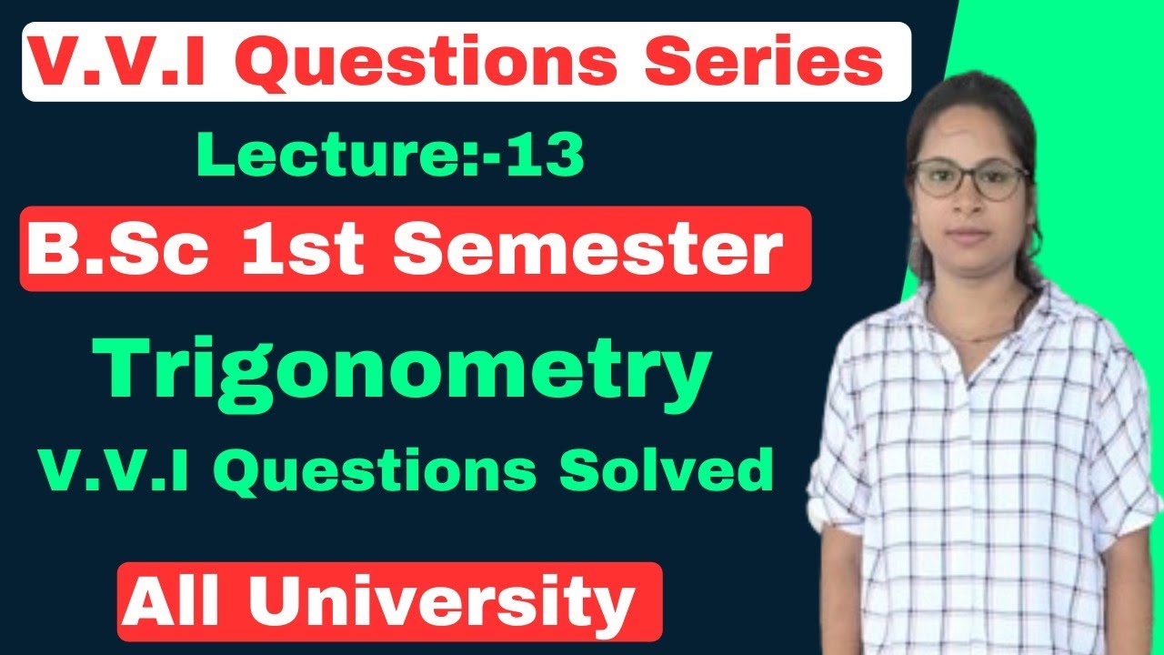 B.sc Semester 1 Trigonometry | B.Sc 1St Semester Privious Year Question 13 | Bsc Trigonometry ...