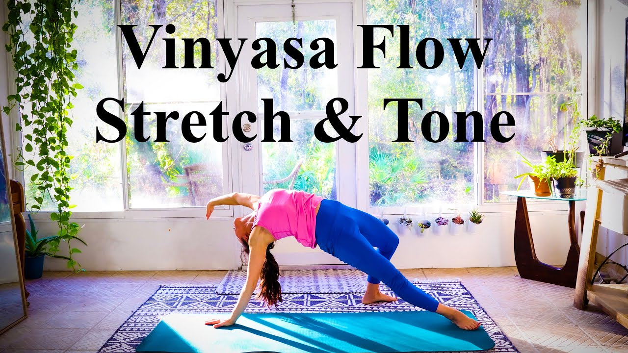 Beginner Vinyasa Flow - Stretch & Tone - YouTube