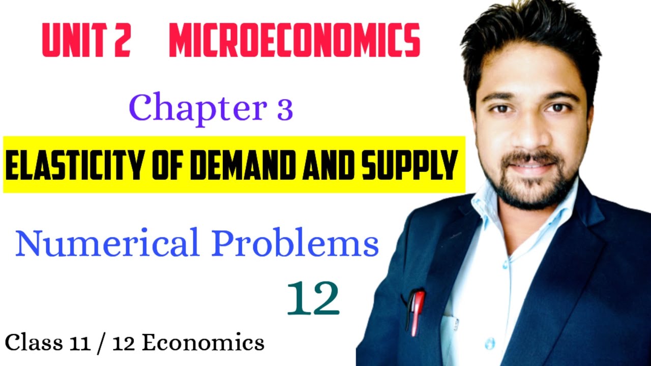 Elasticity of Demand and Supply Numerical Problems | Class 11 Economics ...