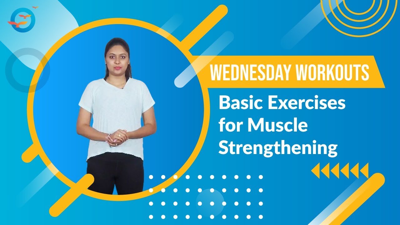Basic Exercises for Muscle Strengthening | Wednesday Workouts | Episode ...