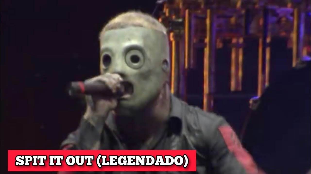 Slipknot-Spit it out (legendado) Português-BR live - YouTube