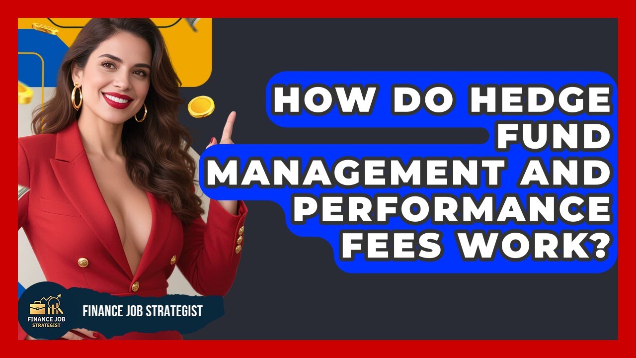 How Do Hedge Fund Management And Performance Fees Work? - Finance Job ...