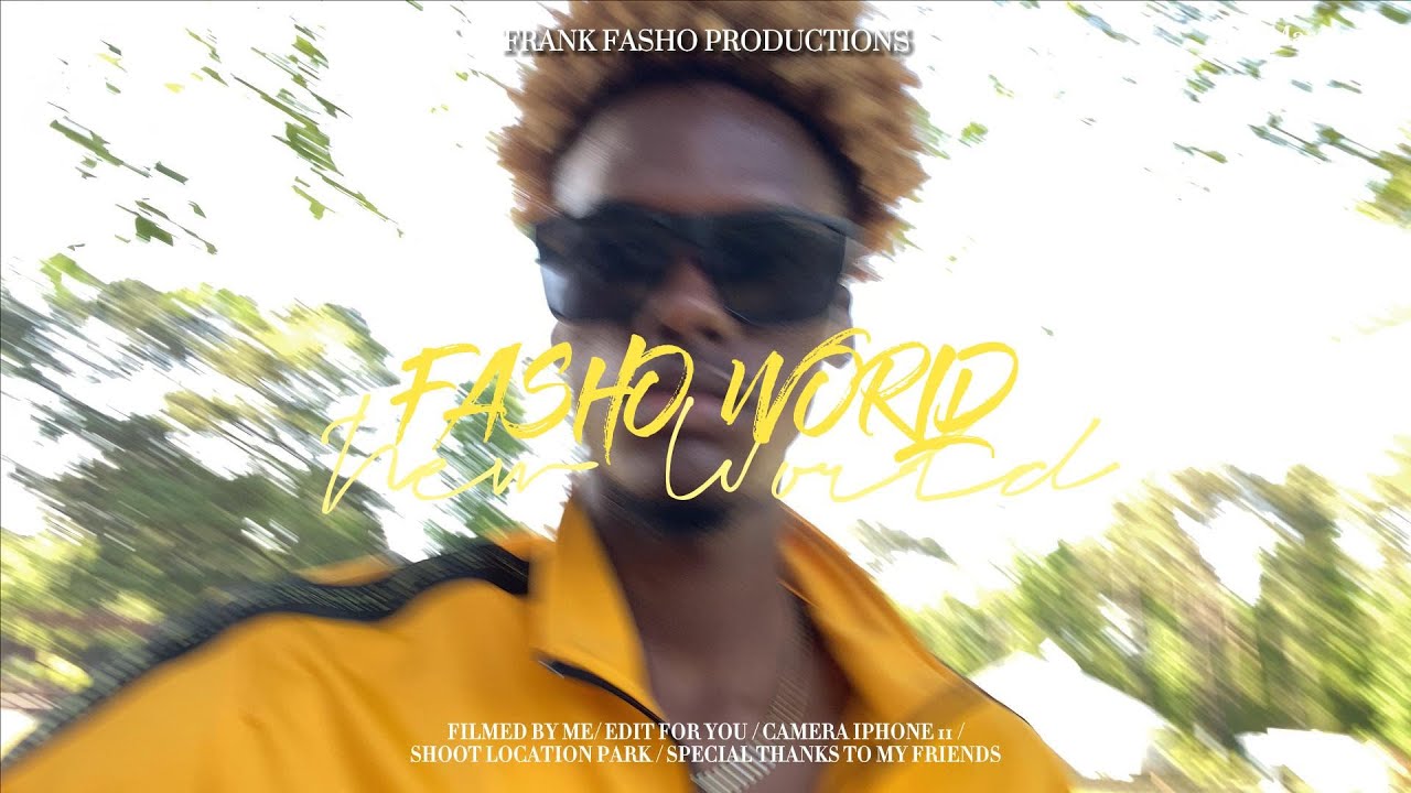 The Fasho World - YouTube